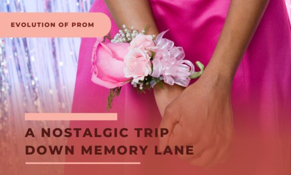 Evolution of Prom: A Nostalgic Trip Down Memory Lane - Southwest Journal