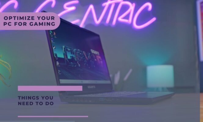 5 Things You Need to Do to Optimize Your PC for Gaming: Game On ...