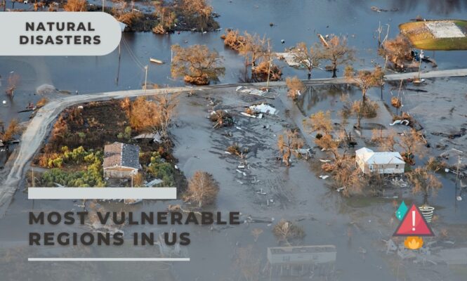 Most Vulnerable Regions in the US: Natural Disasters and Risk