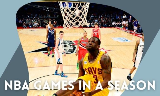 How Many NBA Games Are There in A Season - From Tip-Off to Trophy ...