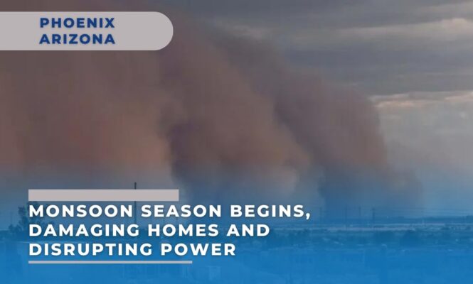 Phoenix Monsoon Season Begins with a Bang, Damaging Homes and ...