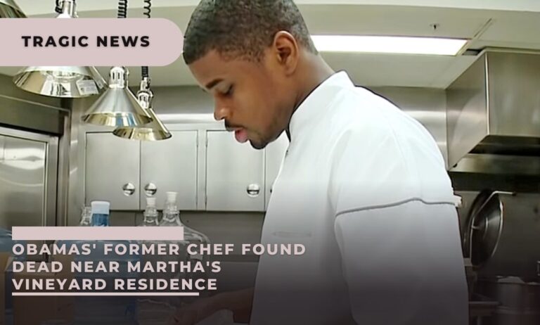 Tragic News: Obamas' Former Chef Found Dead Near Martha's Vineyard ...
