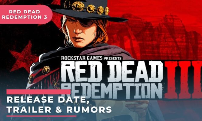 Red Dead Redemption 3 Release Date, Trailer & Rumors: RDR 3 - The Wild ...