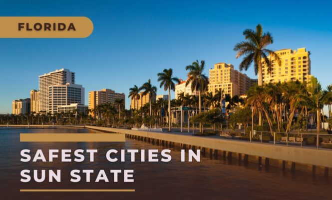 15 Safest Cities in Florida 2024 - Ultimate Safety Under the Sun