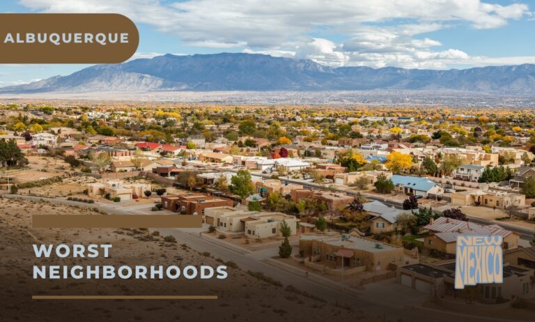 10 Worst Neighborhoods In Albuquerque 2024: Behind the Sunshine