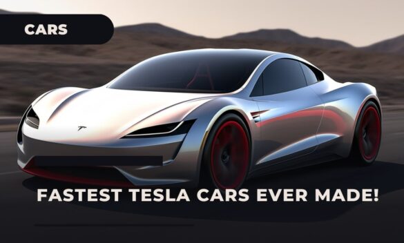 10 Fastest Tesla Cars Ever Made: Speed Demons