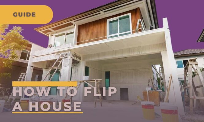 How To Flip A House: A Complete Guide For Beginners 2024