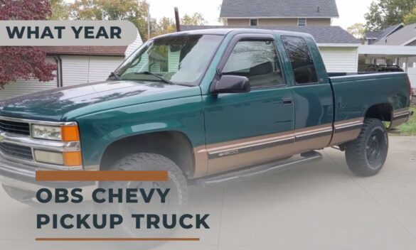 What Year is Actually an OBS Chevy Pickup Truck?