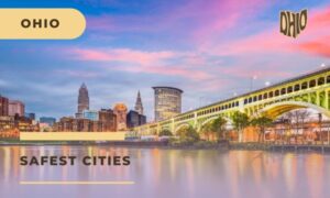 10 Safest Cities in Ohio 2024: Secure Skies and Streets