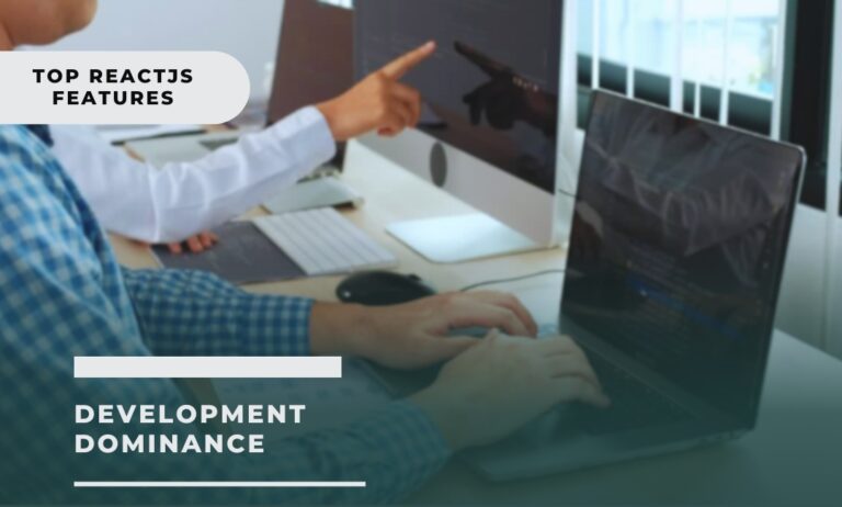 Top Reactjs Features Building A Case For Its Development Dominance 7605