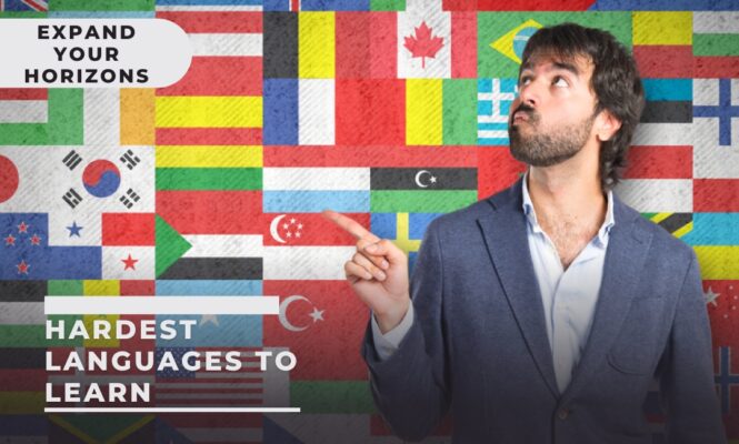 25 Hardest Languages to Learn in 2024 : Expand Your Horizons